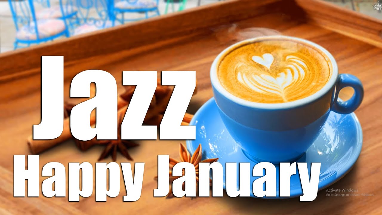 Happy January Jazz ☕ Elegant Fall Jazz & Bossa Nova Music To Relax ...
