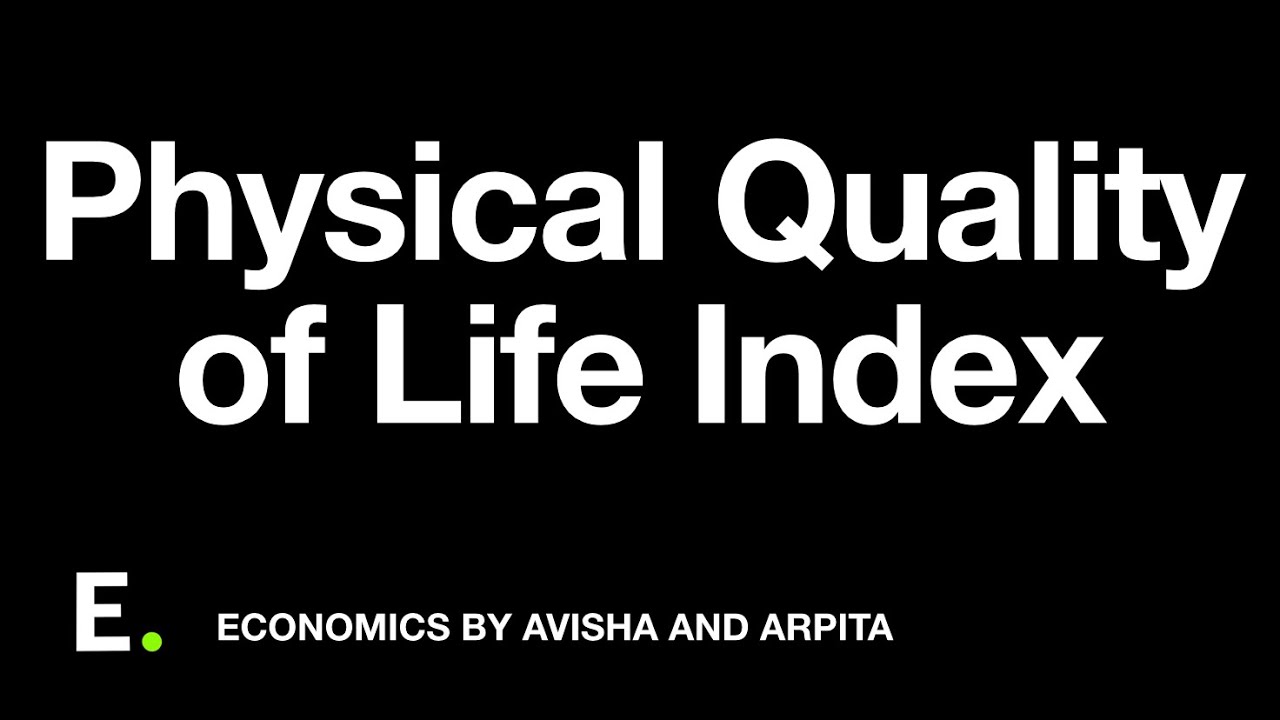 Physical Quality Of Life Index YouTube physical-quality-of-life-index-youtube