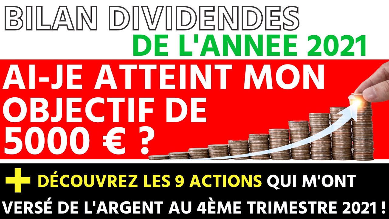 Bilan de mes dividendes 2021 - Portefeuille actions à dividende ...