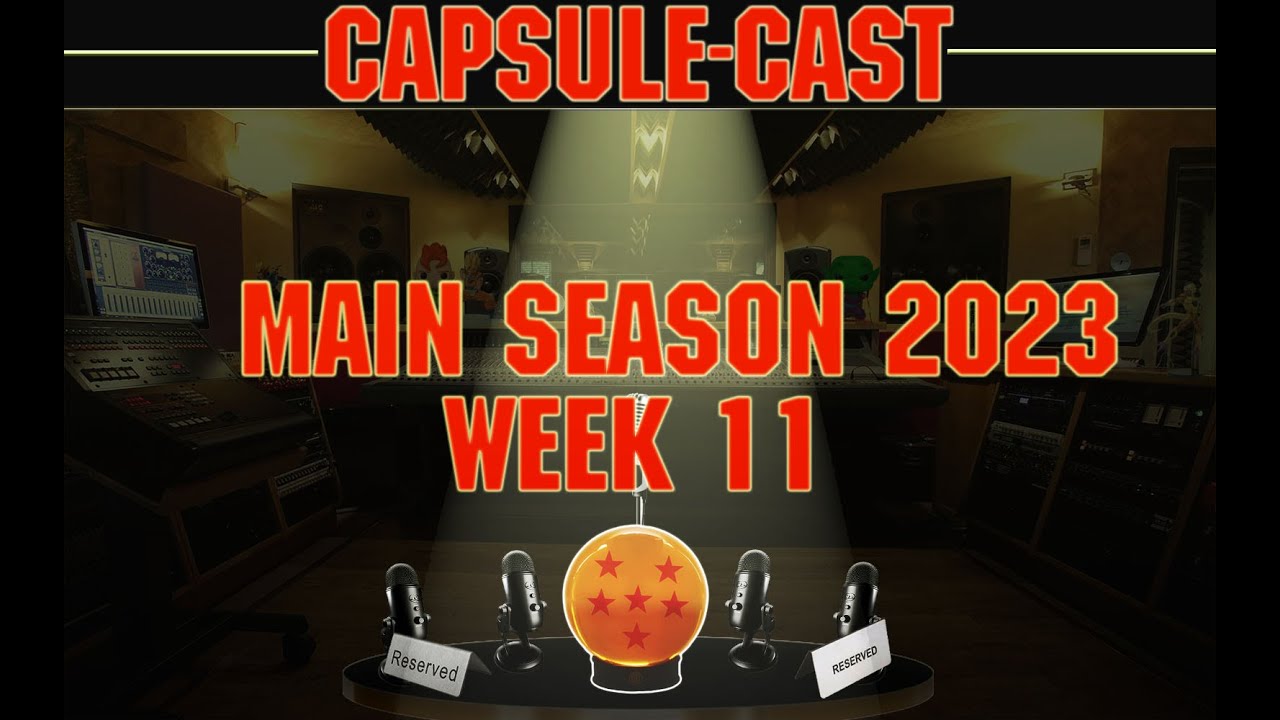Capsule Cast 2023 Week 11 "Into the Final 5 Weeks" - YouTube
