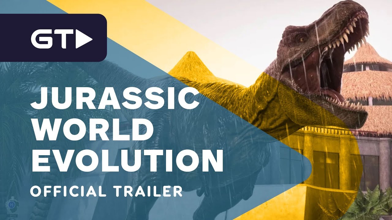 Jurassic World Evolution - Return to Jurassic Park Official Trailer - YouTube