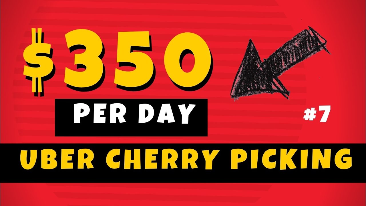 Uber Cherry-Picking Strategies 🔥 (The Complete Guide) 👉 Part 7 of 10 - YouTube