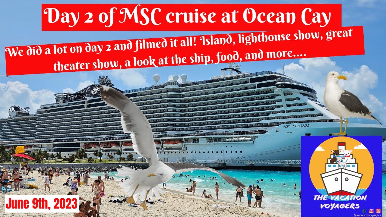 Day 2 of MSC cruise. Tour of Ocean Cay, lighthouse show, & a fantastic ...