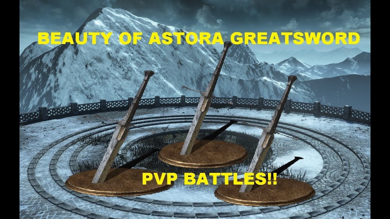 Dark souls 3 the beauty of Astora greatsword - YouTube