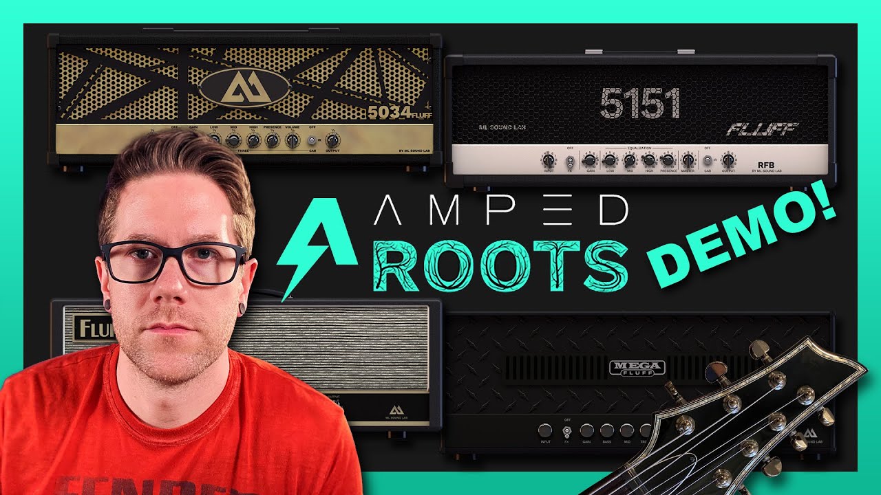 Part 2–ML Sound Lab: Amped Roots Demo - All Amp Sims - YouTube