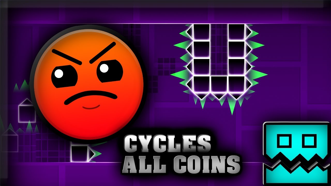 GEOMETRY DASH | CYCLES ALL COINS - YouTube