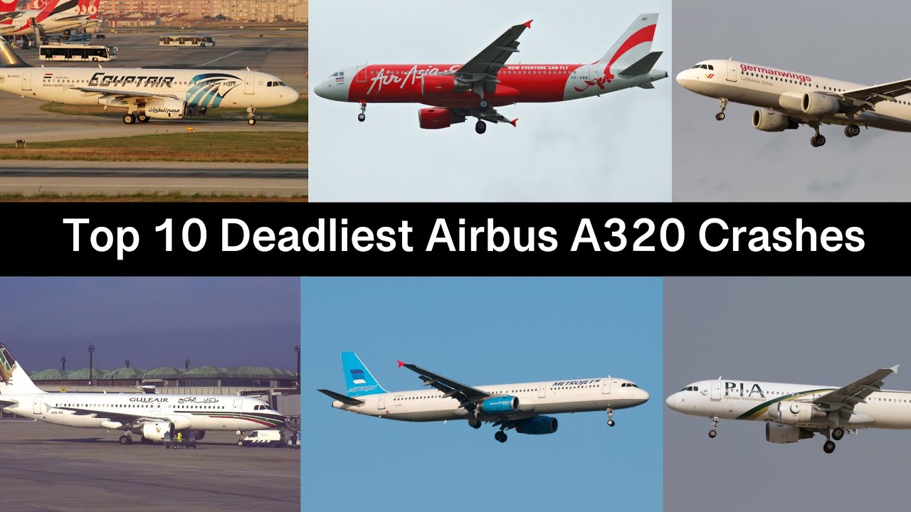 Top 10 Deadliest Airbus A320 Crashes - YouTube