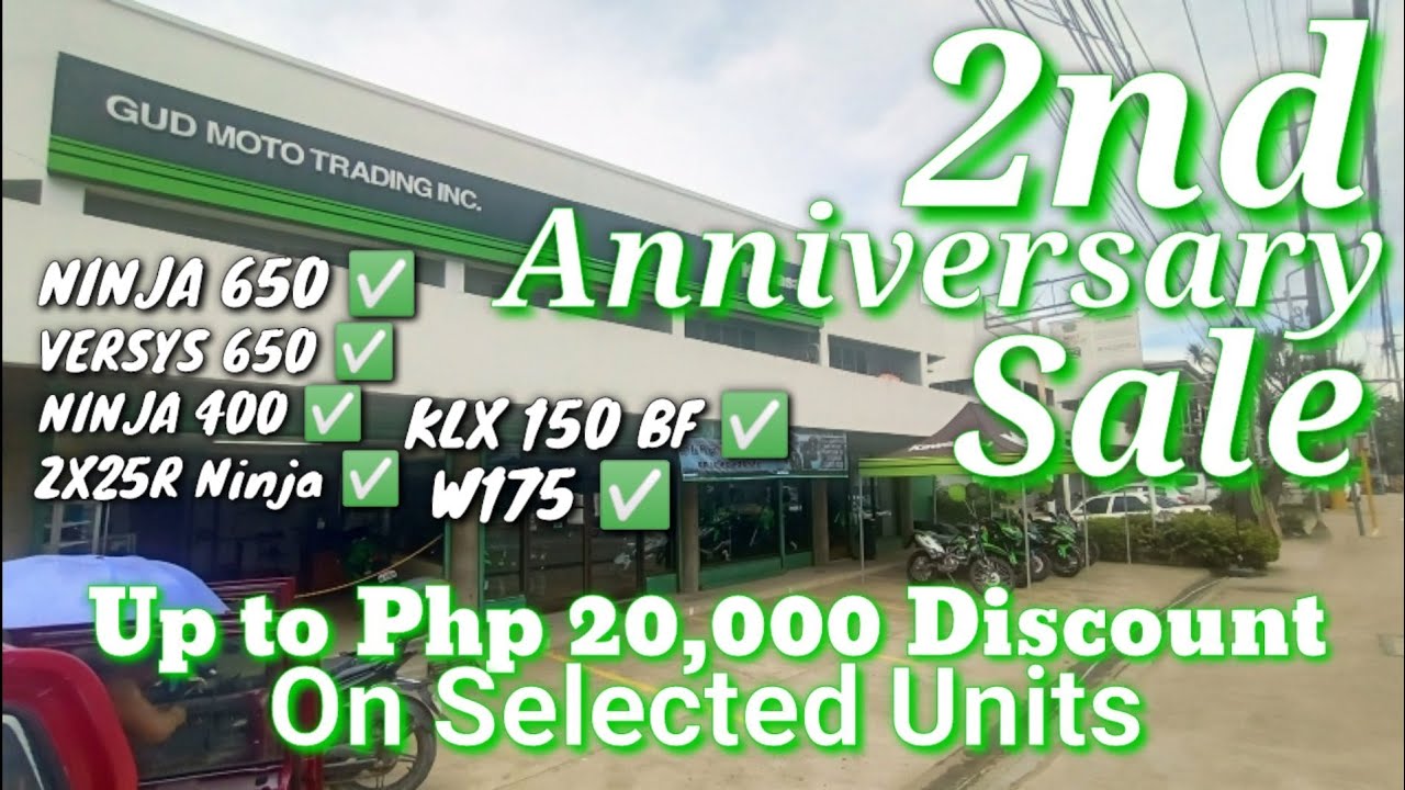 2nd Anniversary Sale @ Gud Moto Trading Kawasaki Krib A.C.Cortes ...