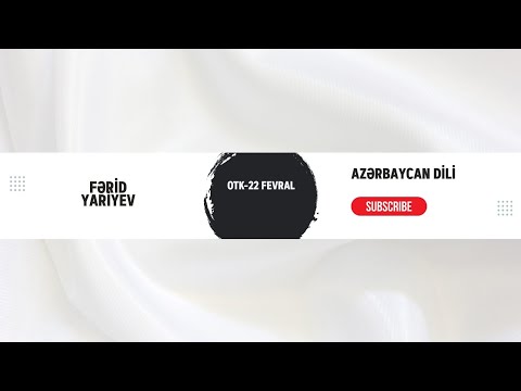 OTK 22 fevral Azərbaycan dili