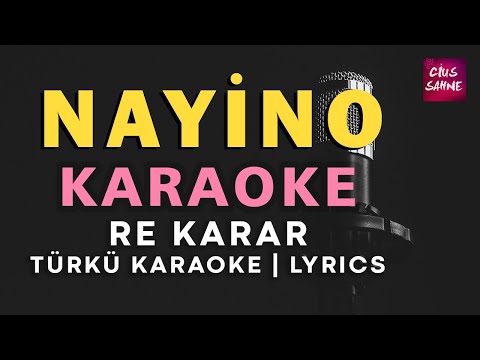 Nayino – Türkü Karaoke | Altyapısı ve Sözleriyle (Lyrics) - Re