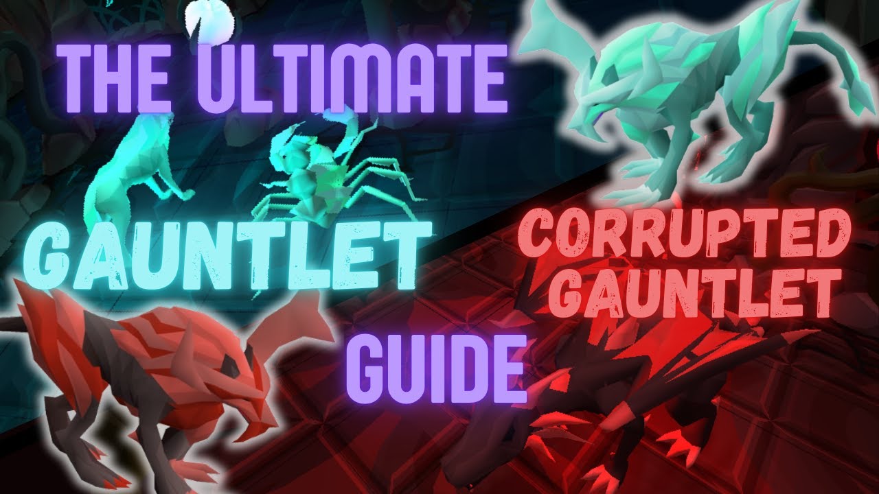 The ULTIMATE Gauntlet & Corrupted Gauntlet Guide - YouTube
