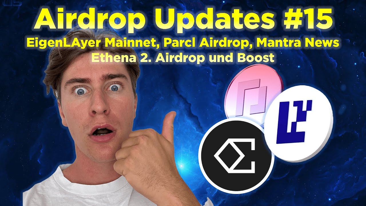 Airdrop Updates #15 👀 Ethena 2. Airdrop, EigenLayer Mainnet und ...
