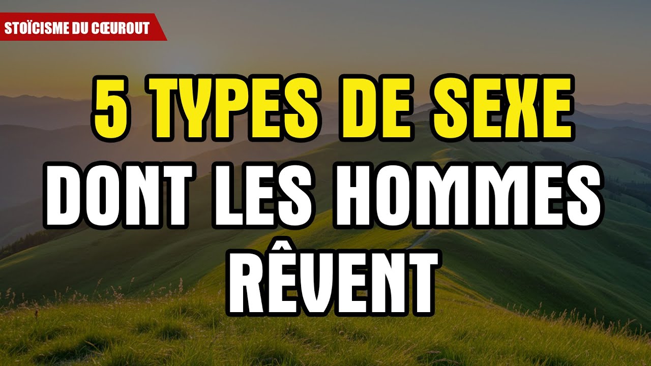 5 Types De Sexe Dont Les Hommes Rêvent, 99 % Des Femmes Les Ignorent ...