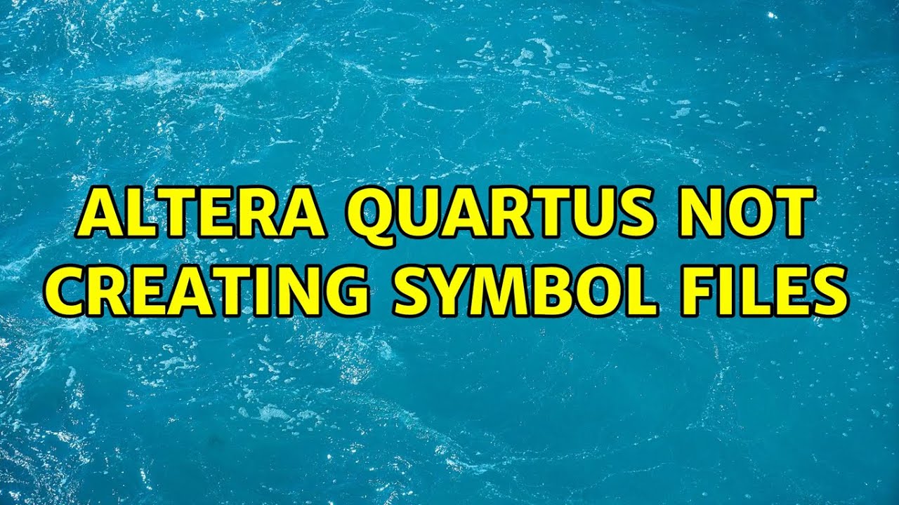 Altera Quartus not creating symbol files - YouTube