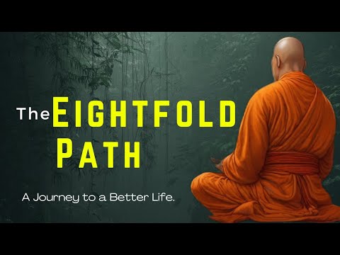The Eightfold Path: A Step-by-Step Guide to Enlightenment - YouTube