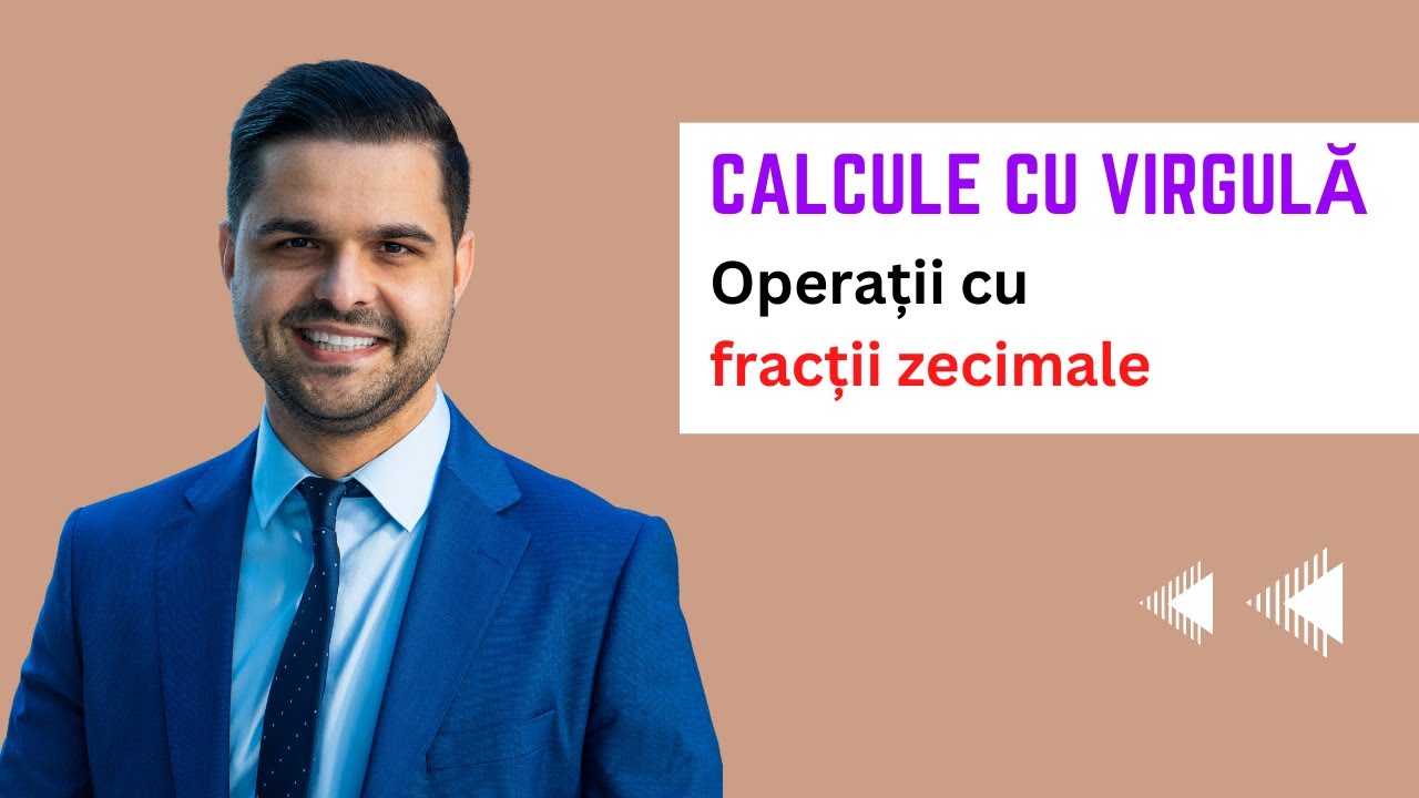 Teorie: Reguli de calcul cu virgula. Adunări, scăderi, inmulțiri și ...