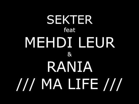 M.Lproduction : SEKTER feat MEHDI LEUR & RANIAA \