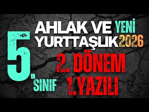 5. Sınıf Ahlak ve Yurttaşlık Dersi 2. Dönem 1. Yazılı Soruları ve Cevapları YENİ MÜFREDAT 2025-2026