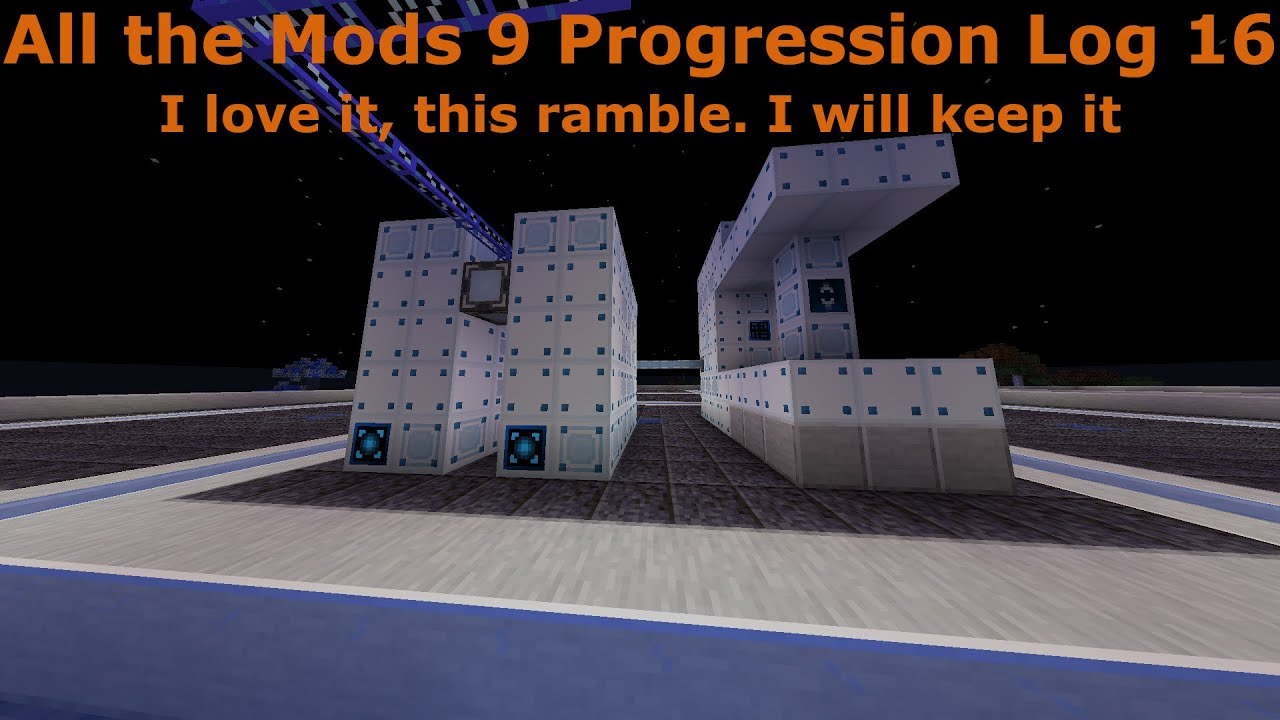 All the Mods 9 Progression Log 16 - YouTube