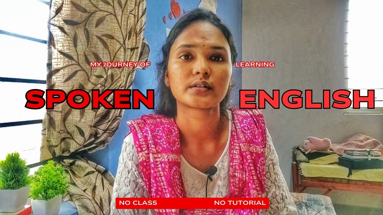 my journey of learning SPOKEN ENGLISH without any tutorial - YouTube
