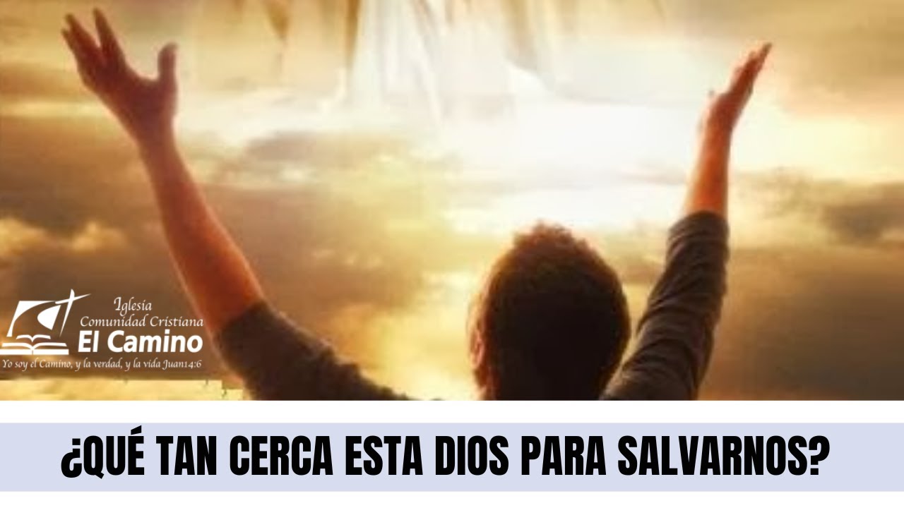 ¿QUÉ TAN CERCA ESTA DIOS PARA SALVARNOS? - YouTube