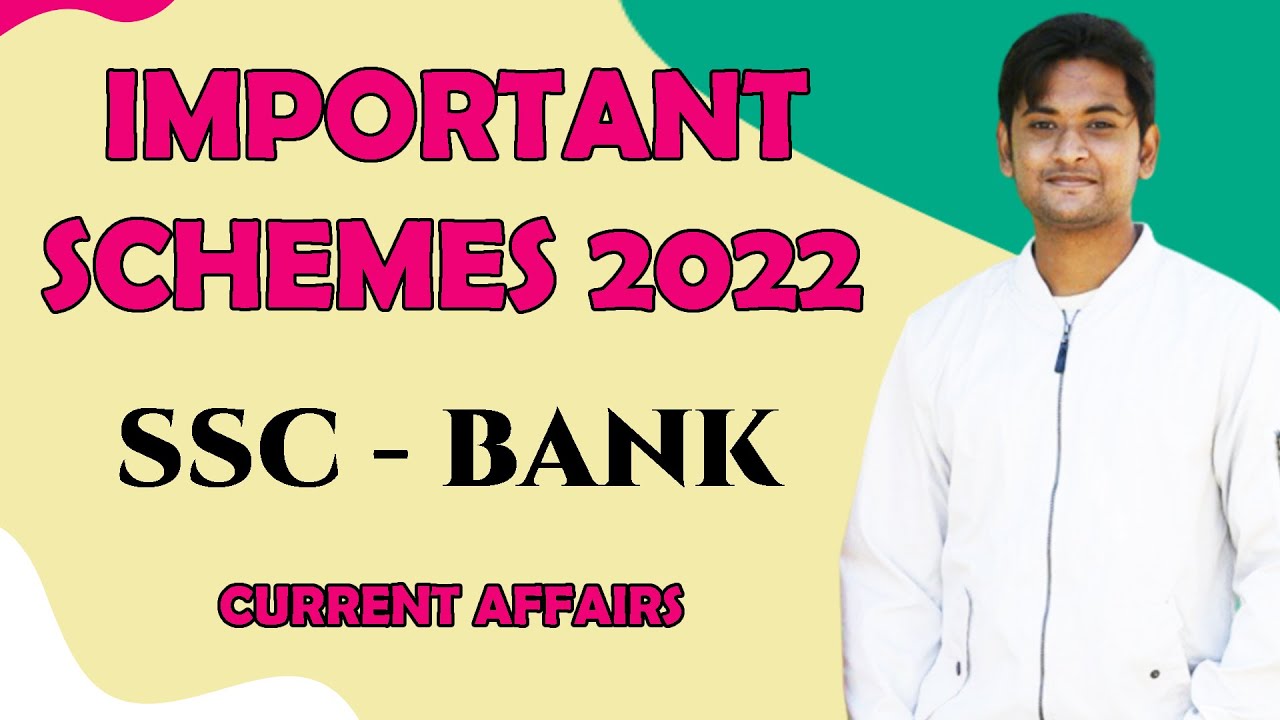 Important Schemes 2022 | SSC | BANK | SBI Clerk mains | SSC CGL | SSC ...
