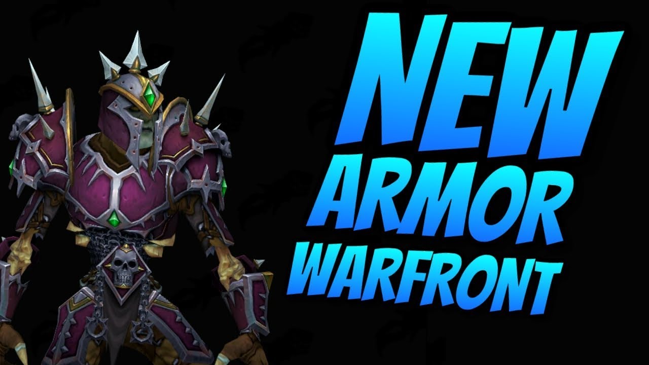 NEW Warfront Horde Plate Armor | Patch 8.1.0 | Battle for Darkshore ...