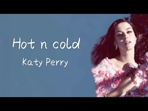 Katy Perry - Hot N Cold (Lyrics) - YouTube