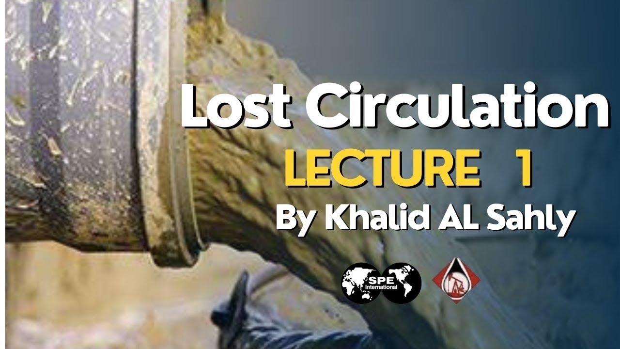 المحاضرة الأولى من كورس Lost Circulation - YouTube