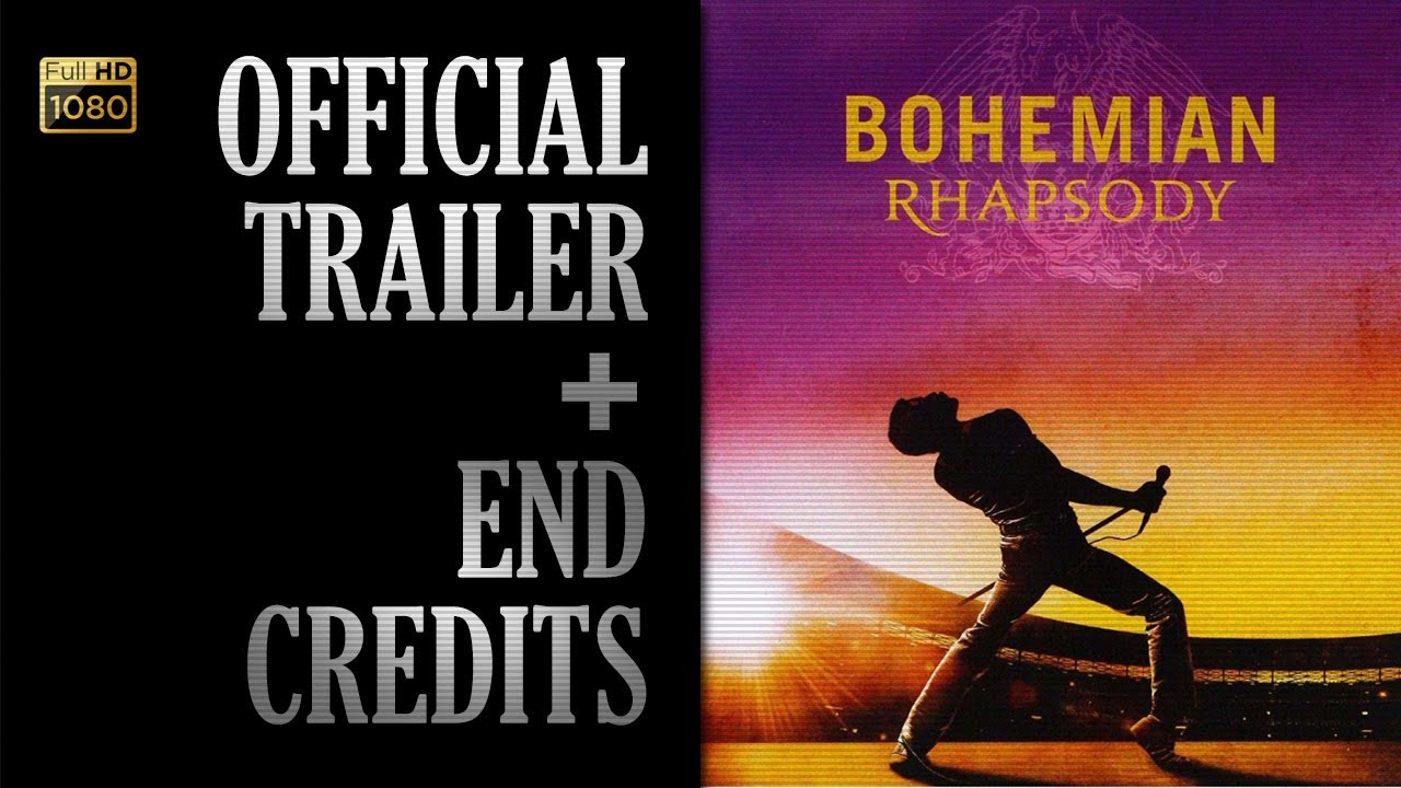 Bohemian Rhapsody • Trailer + End Credits • Twentieth Century Fox ...