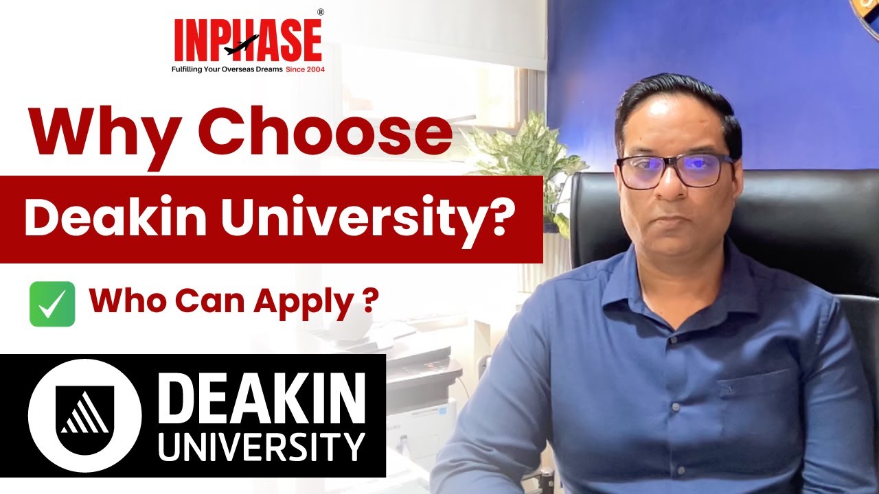 Why Choose Deakin University? | Top University in Australia | INPHASE Education Consultants ...