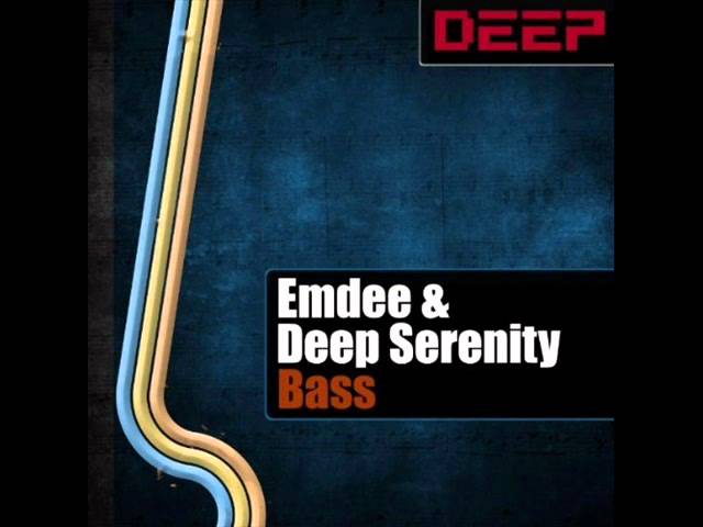 Bass (Steve Allen's Clinically Insane Remix) - Emdee & Deep Serenity ...