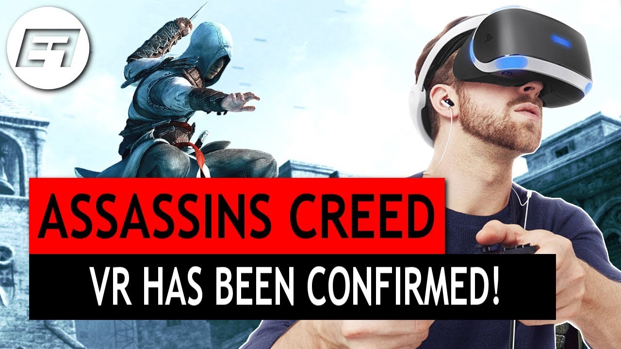 Assassins Creed VR has been CONFIRMED! - YouTube