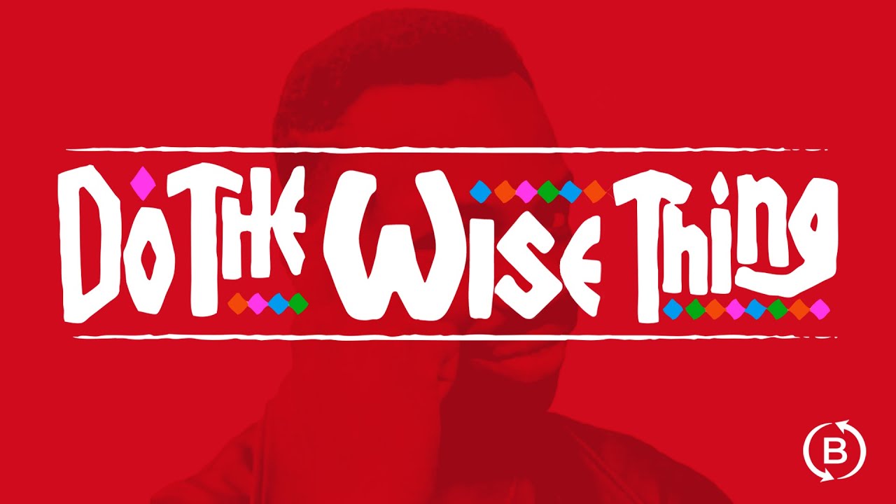 Do the Wise Thing - YouTube