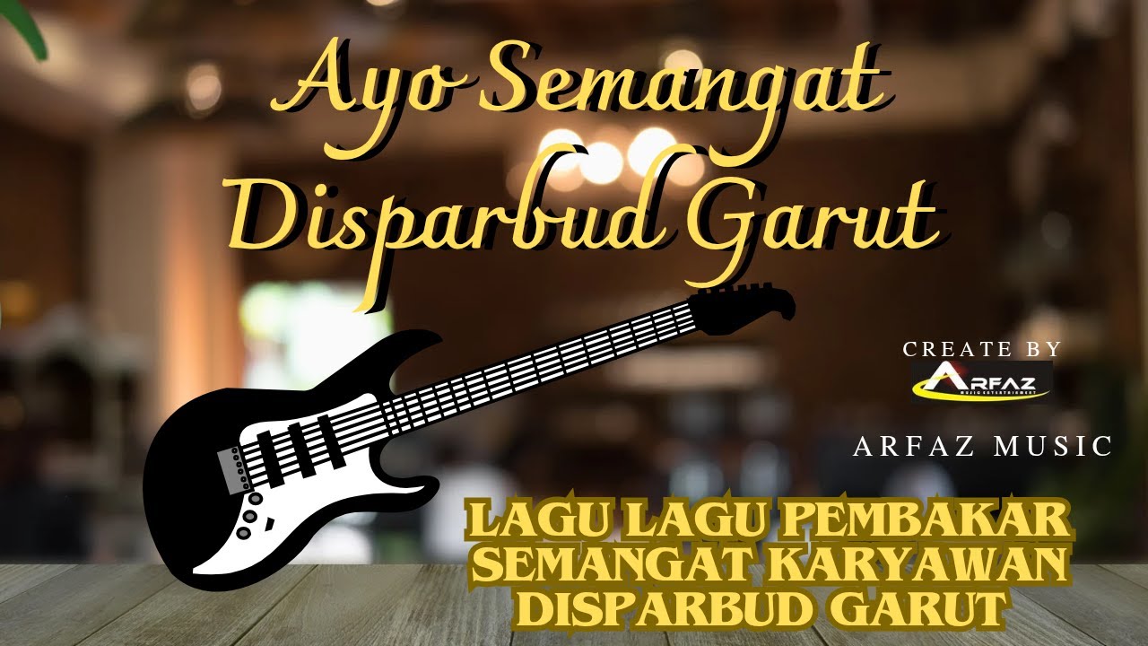 Lagu Lagu Pembakar Semangat Disparbud Garut - YouTube