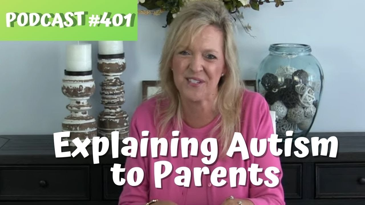 Explaining Autism to Parents Podcast #401 teachmetotalk.com Laura Mize ...
