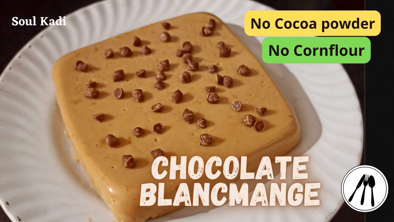 Chocolate Blancmange | Chocolate Pudding | Easiest Dessert Recipe ...
