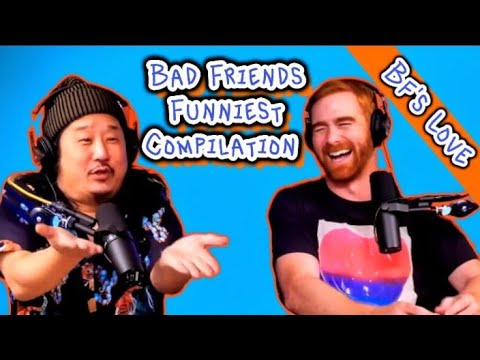 Bad Friends Funniest Moments Compilation Bobby Lee & Andrew Santino ep ...