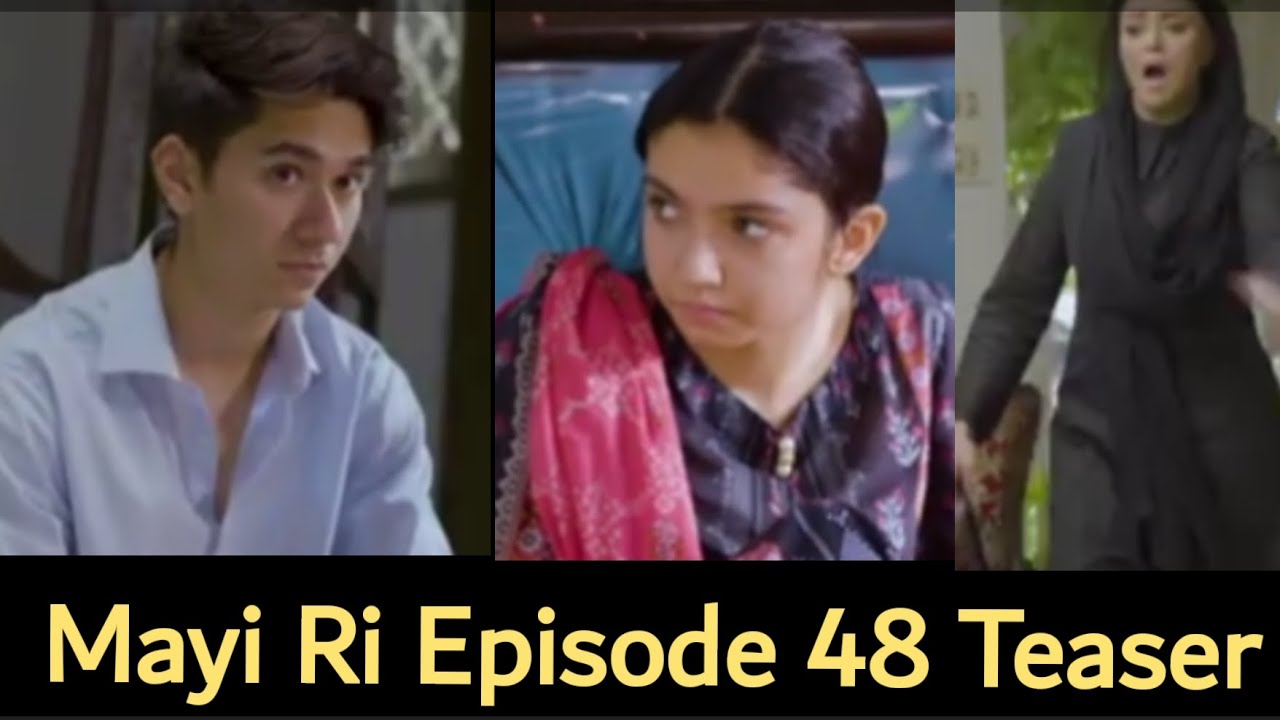 Mayi Ri Episode 48 Teaser || Promo || Aina Asif || Samar Abbas || ARY ...