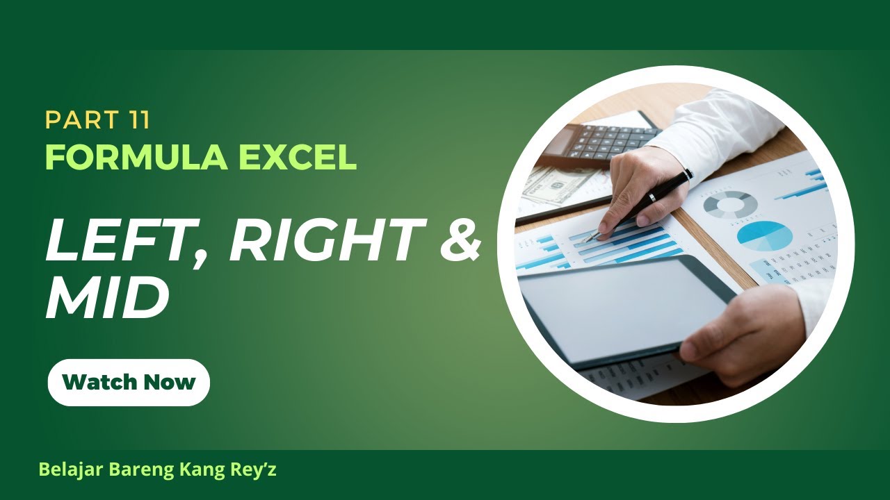 Rahasia Tersembunyi! Kuasai LEFT, MID & RIGHT di Excel | FORMULA EXCEL ...
