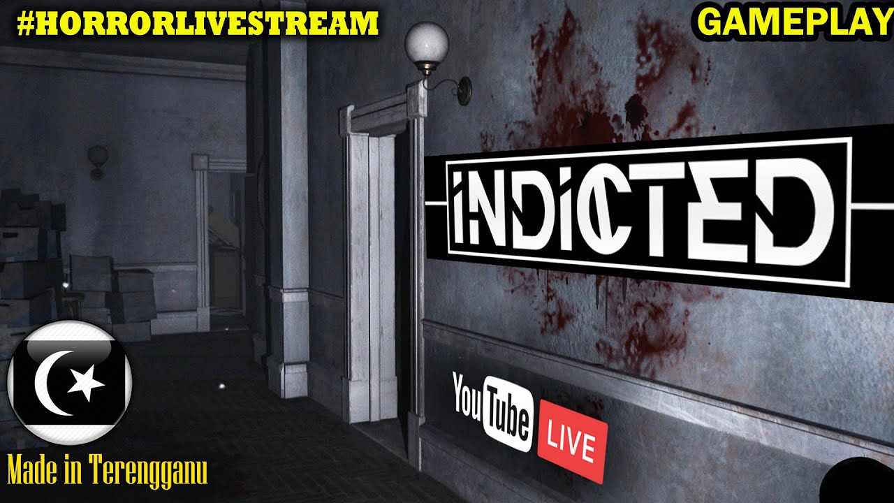 "KEMBALI LAGI DENGAN HORROR?!" 🎮 INDICTED Gameplay (Malaysia) 🔴 # ...