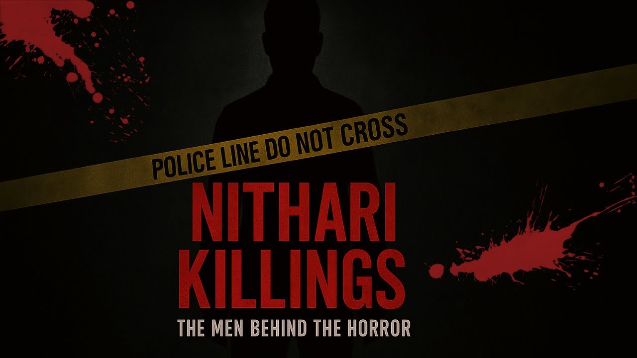 The Nithari Killings Case: Dark Secrets of Noida’s Infamous Crime - YouTube