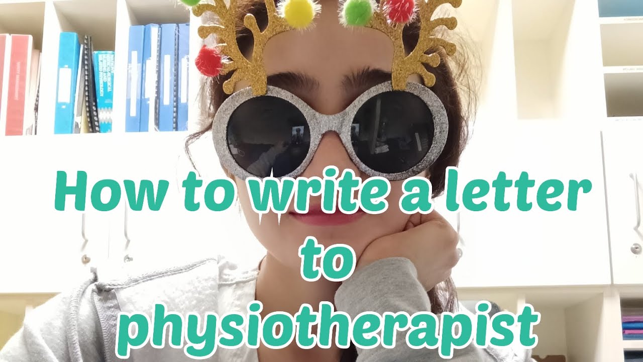How To Write A Letter To Physiotherapist Oet Writing YouTube how-to-write-a-letter-to-physiotherapist-oet-writing-youtube