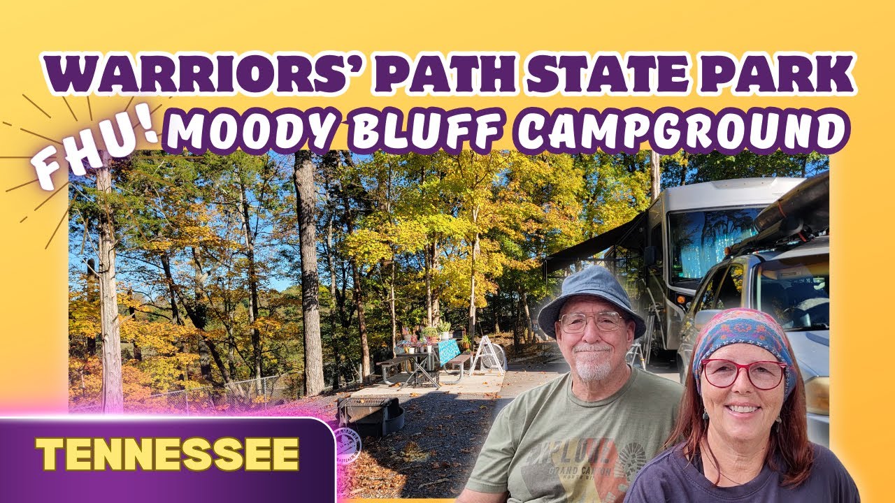 FHUs at Moody Bluff Campground - Warriors' Path State Park #rvcamping ...