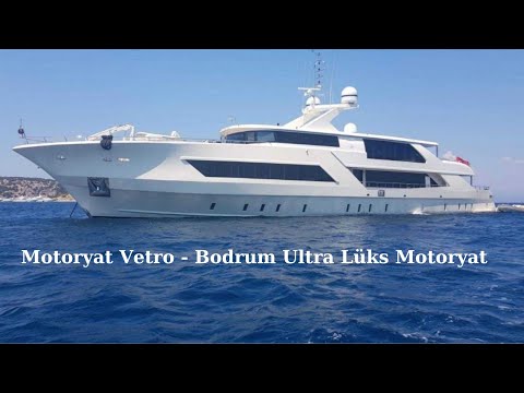 Bodrum'da Ultra Lüks Motoryat - Motoryat Vetro | Arsisvip.com