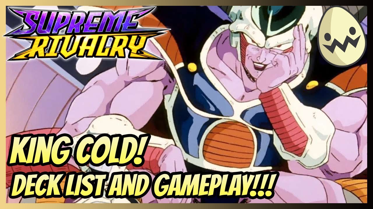 Supreme Rivalry! King Cold! Deck List and Gameplay! - YouTube