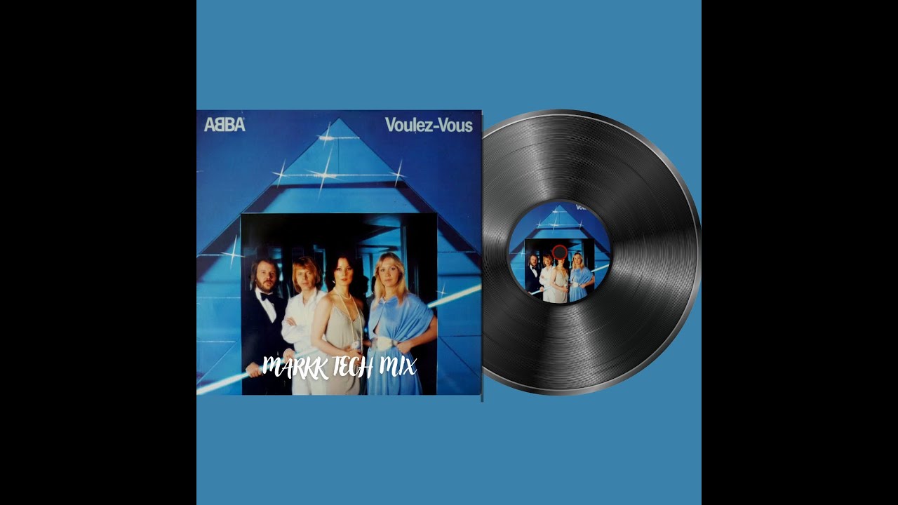 Abba - Voulez Vous (Markk Tech Mix) - YouTube