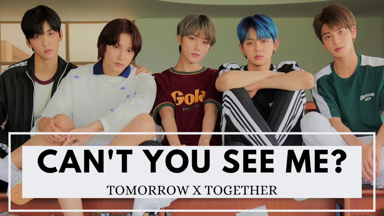 TXT (투모로우바이투게더) Can't You See Me? (Lyric Video) - YouTube