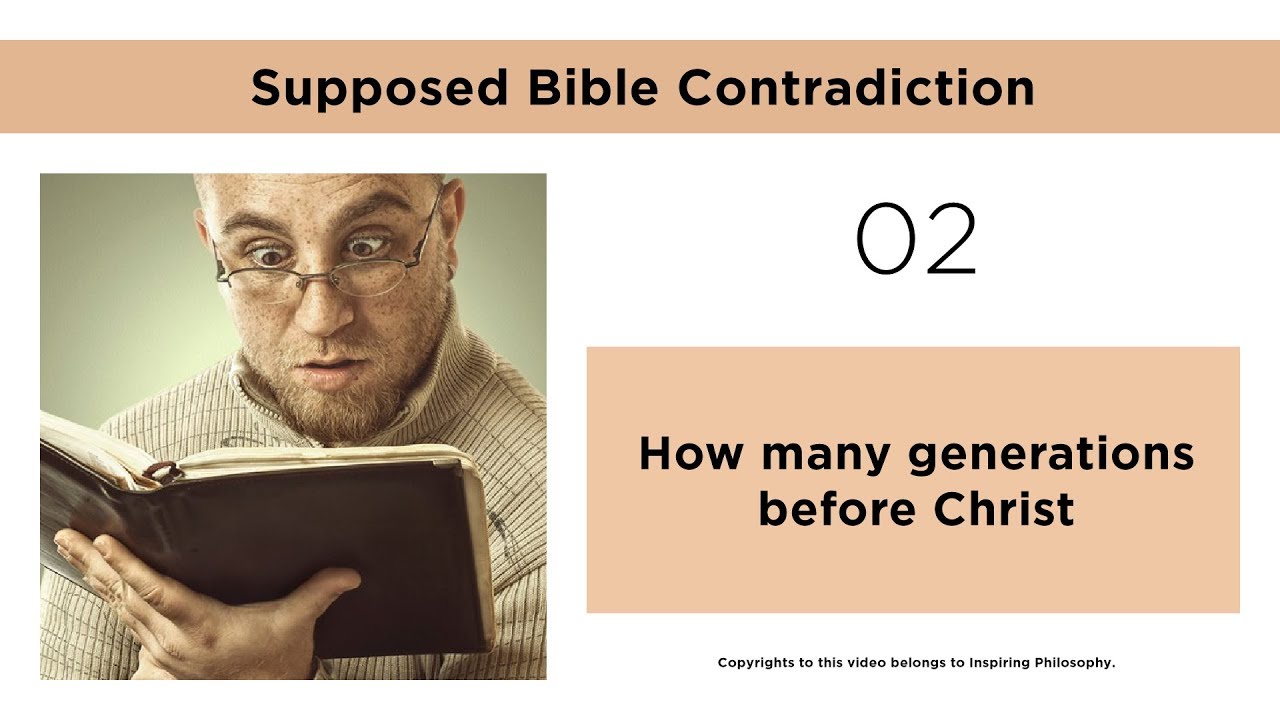 Supposed Bible Contradiction - 02 - How many generations before Christ ...