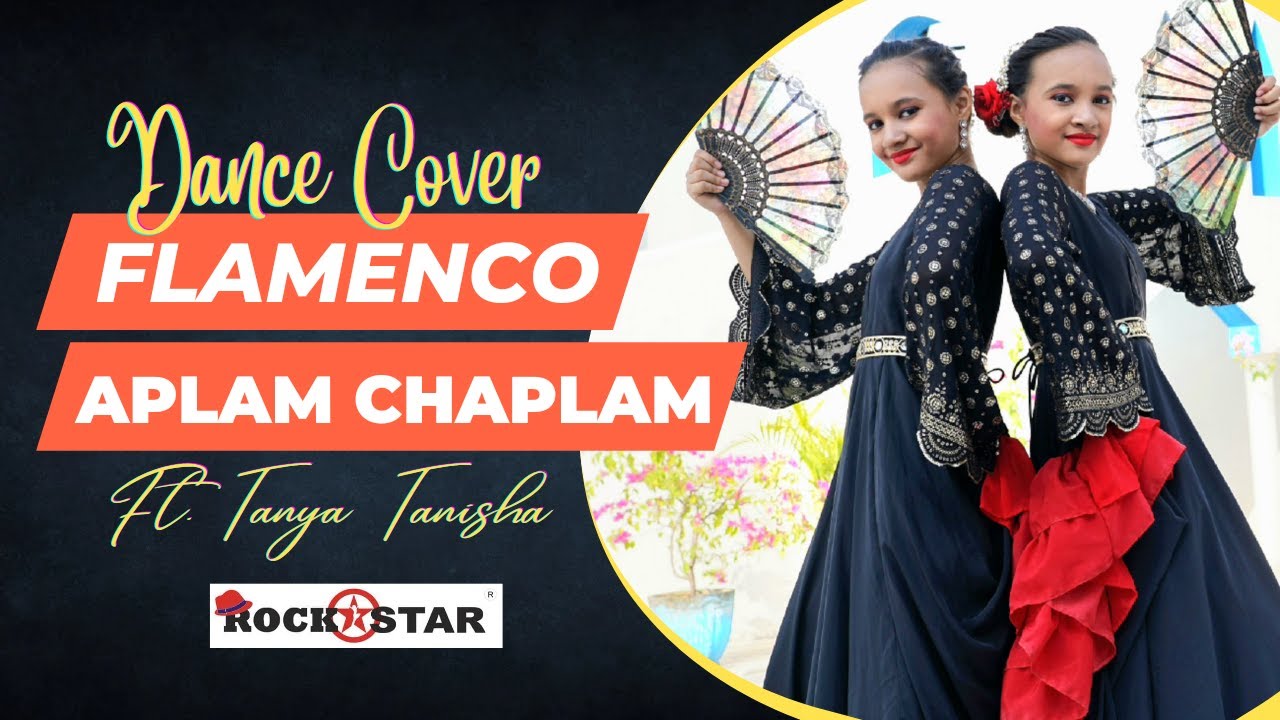 Aplam Chaplam - Azaad | FLAMENCO | Dance Cover | Rockstar Tanya Tanisha ...